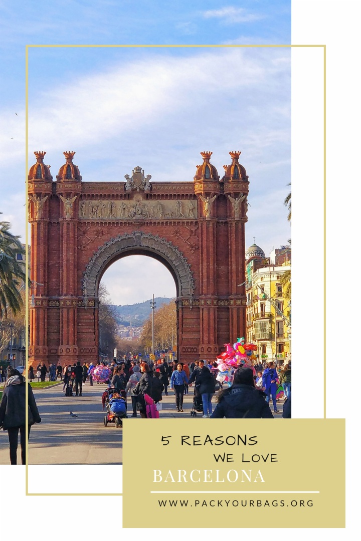 Five Reasons We Love Barcelona - pack your bags