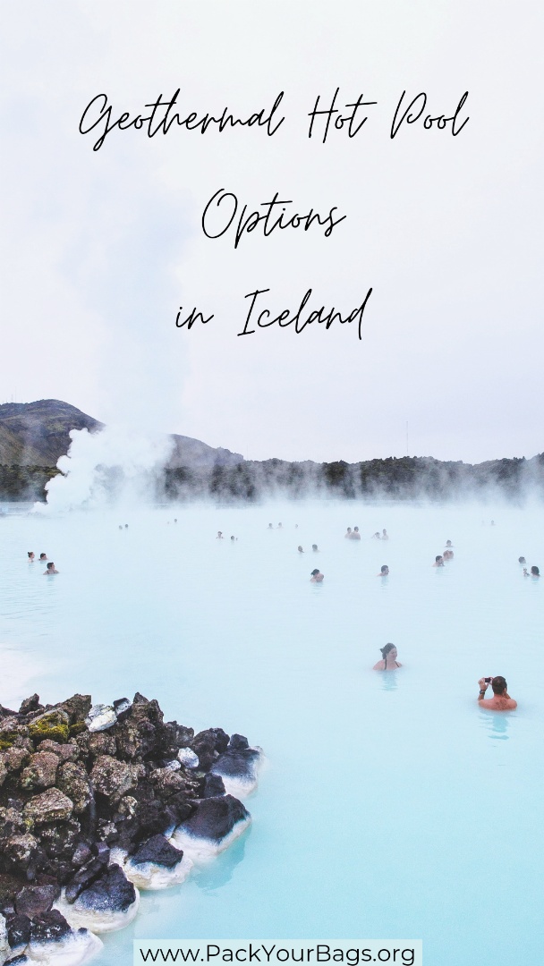 Geothermal Hot Pool Options in Iceland (with Kids) - pack your bags