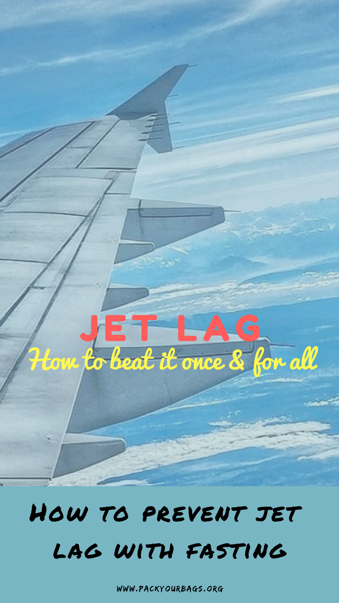 Jet Lag - How to Beat It Once and For All - pack your bags